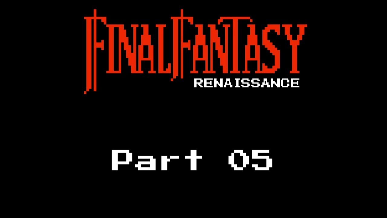 Let's Play "Final Fantasy Renaissance" - Part 05: Castle (No Commentary ...