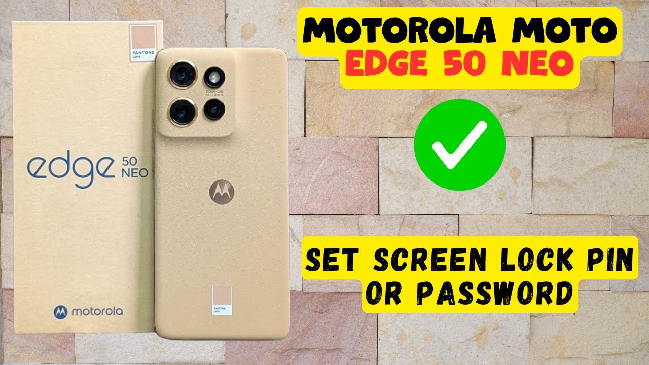 Set Screen Lock Pin or Password Motorola Moto Edge 50 Neo (Quick & Easy ...