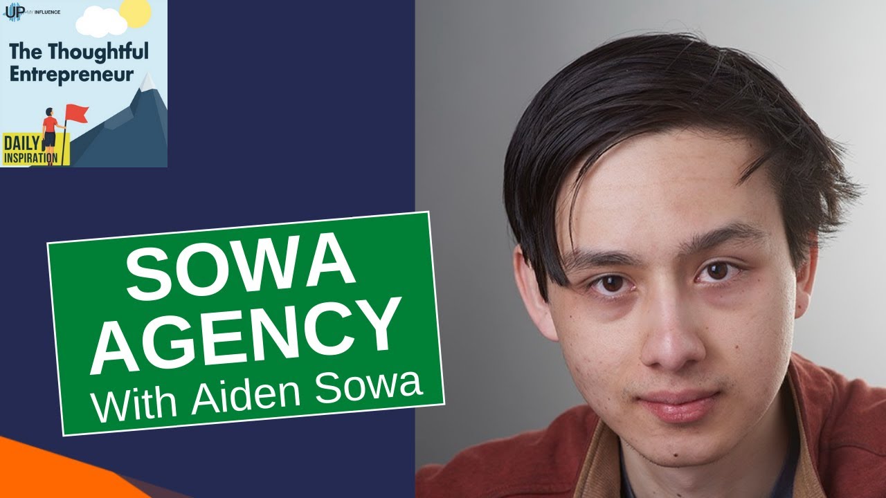 Establishing Authority with Sowa Agency’s Aiden Sowa - YouTube