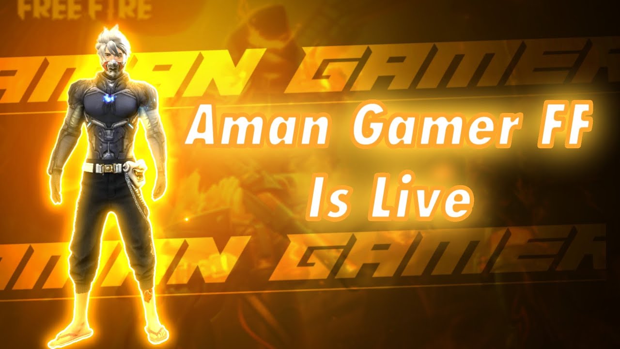 Aman Gamer FF Live - YouTube