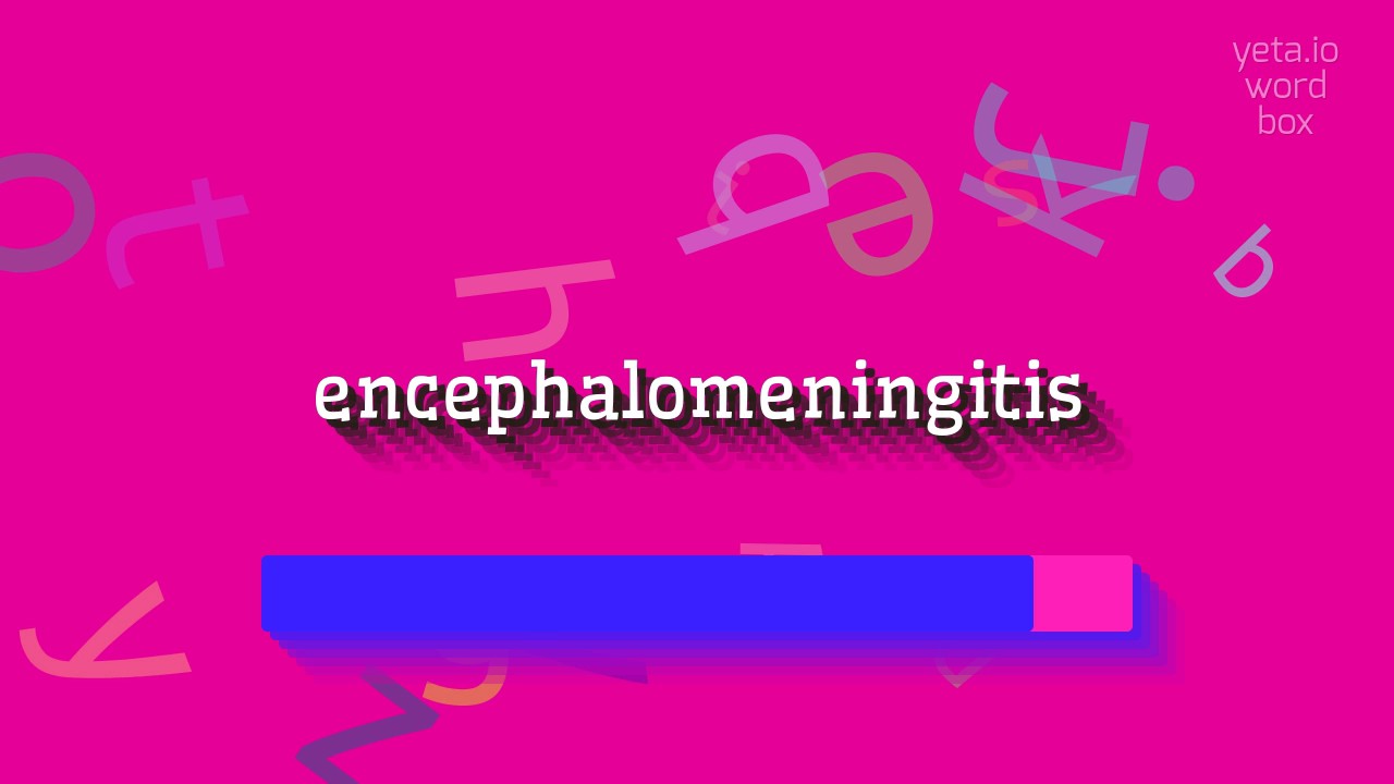 How to say "encephalomeningitis"! (High Quality Voices) - YouTube