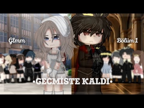~| 📜•GEÇMİŞTE KALDI•📜 | Gnmm | Official series # 1 (#?) |~