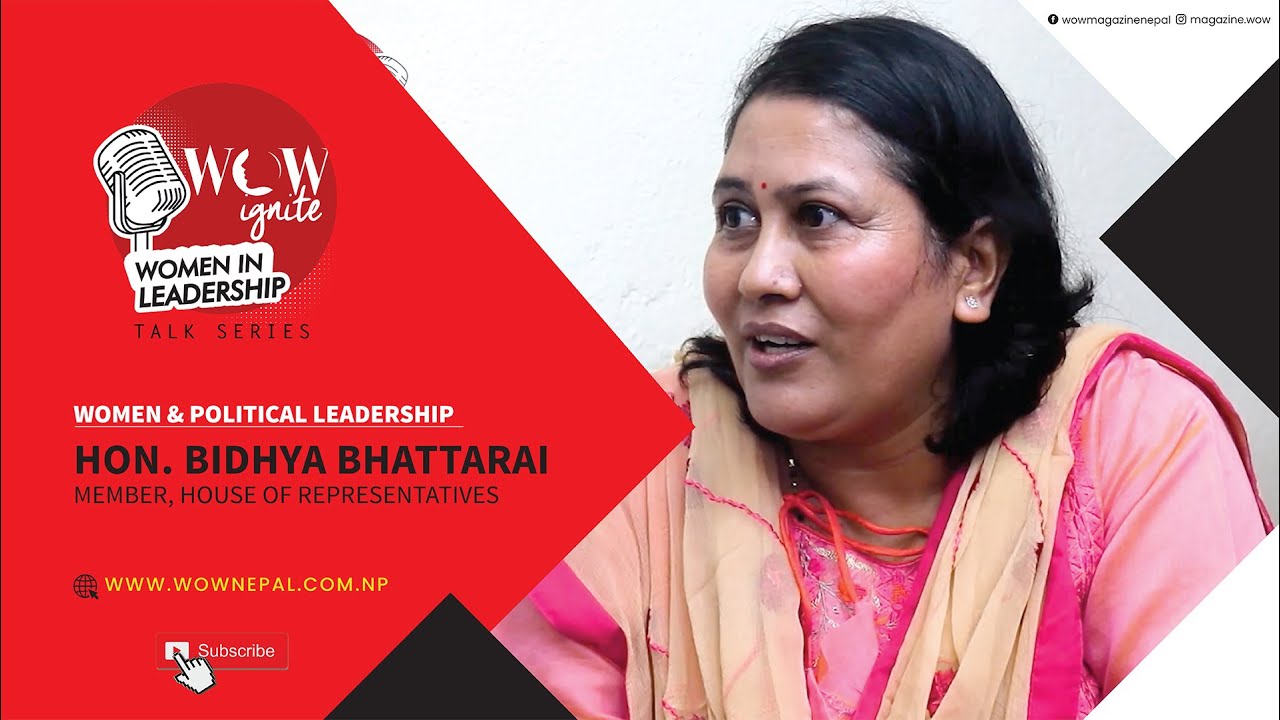 WOW Ignite Talk Series | Women & Political Leadership | Hon. Bidhya Bhattarai | Ep 02 | Promo ...