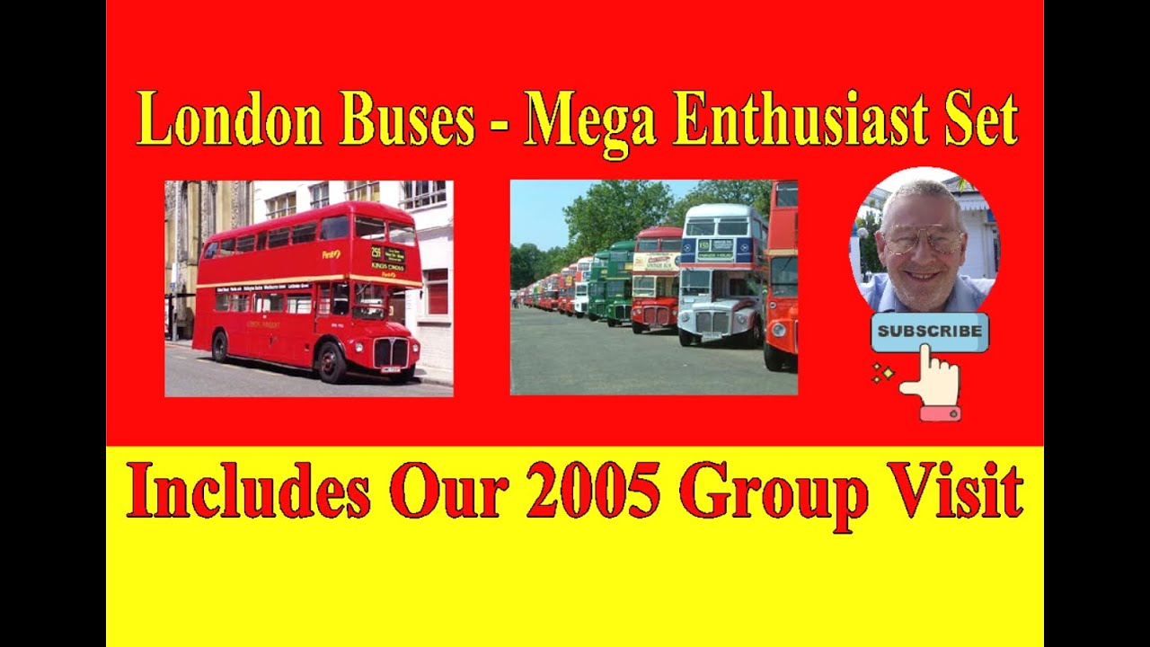 London Buses Mega Enthusiast Set Includes Our 2005 Group Visit - YouTube