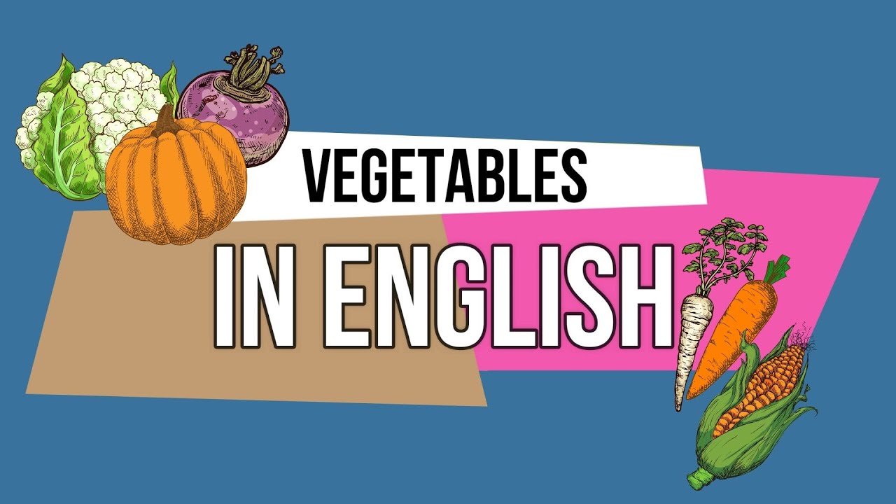 VEGETABLES IN ENGLISH | HOW TO ENGLISH | master your English vocabulary ...