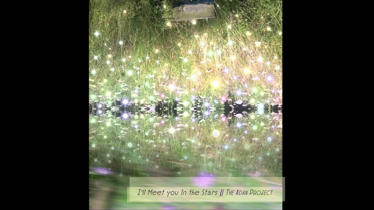 I'll Meet You in the Stars - by Germa Adan - YouTube