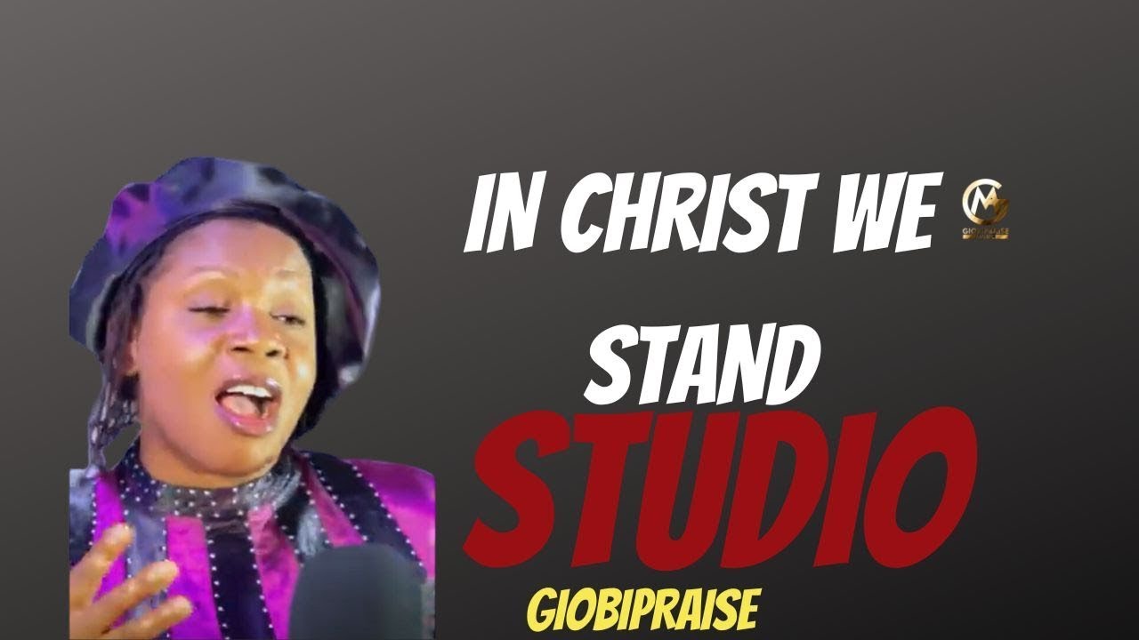 My hymns(in Christ we stand) Giobipraise #soulliftingmusic vicdeo # ...