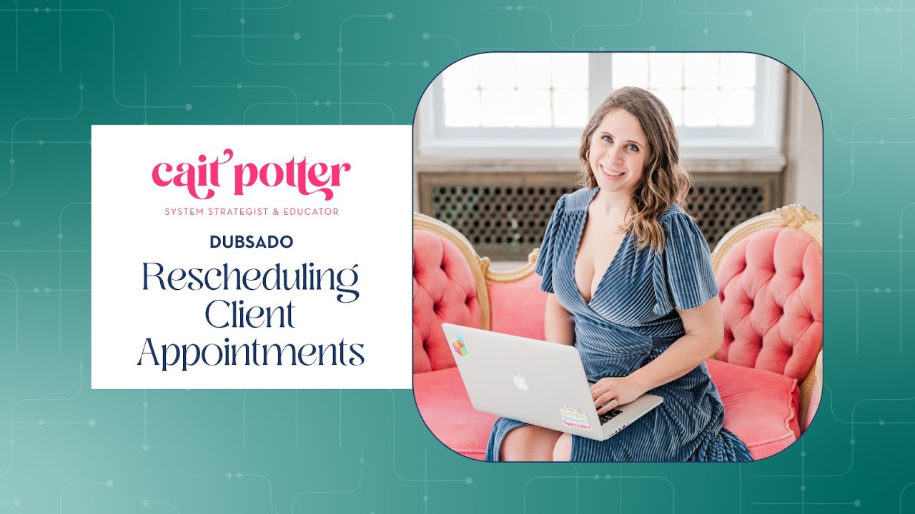 Rescheduling Appointments with Clients in Dubsado - YouTube