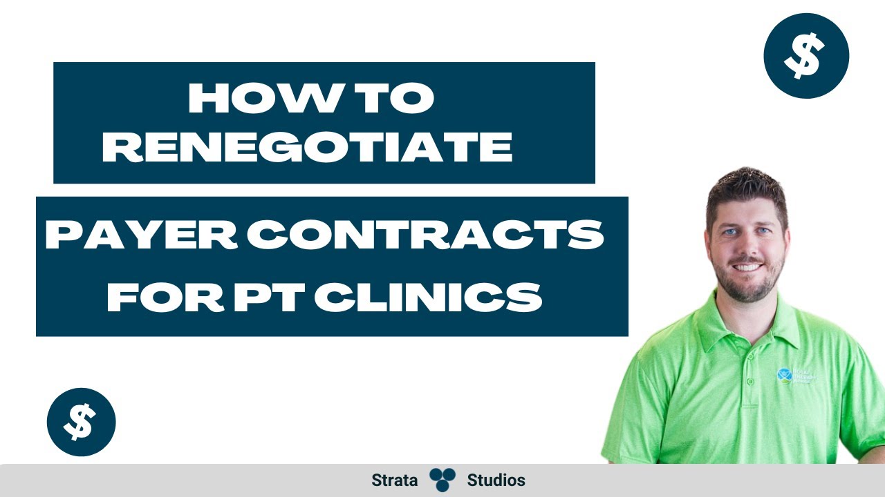 How to Renegotiate Payer Contracts for PT Clinics (feat. Justin Stiver ...