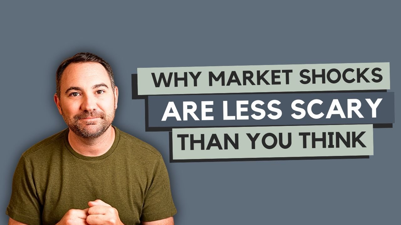 Why Market Shocks Are Less Scary Than You Think - YouTube