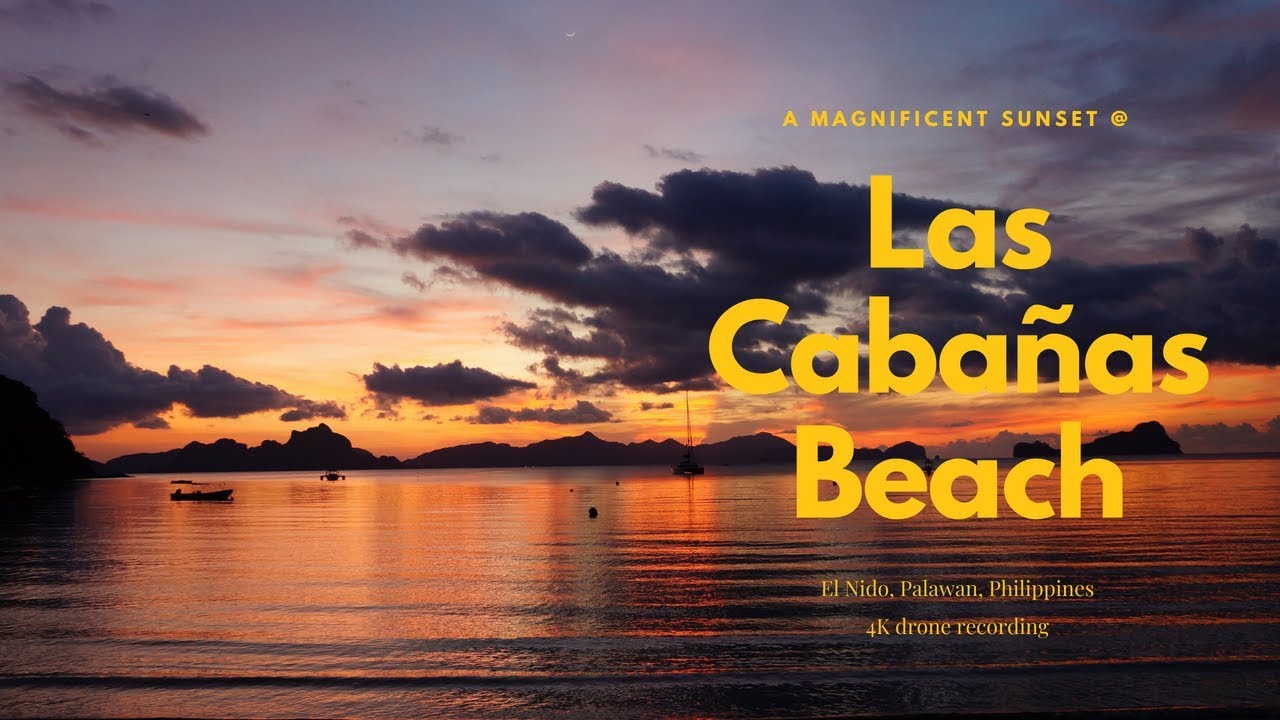 A Magnificent Sunset @ Las Cabañas Beach, El Nido, Palawan 4K (UHD ...