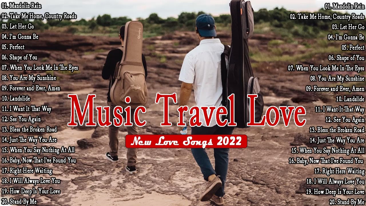 New Love Songs 2022 Music Travel Love Greatest Hits Best Love Song new-love-songs-2022-music-travel-love-greatest-hits-best-love-song