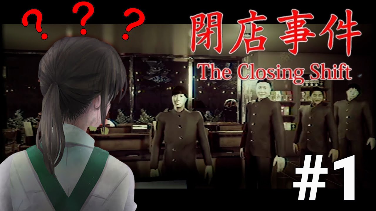 THE CLOSING SHIFT | Gameplay PT.1 - WHO Hired ME?? - YouTube