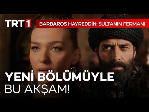 Barbaros Hayreddin Sultanın Fermanı Yeni Bölümüyle Bu Akşam TRT 1'de! @HayreddinTRT
