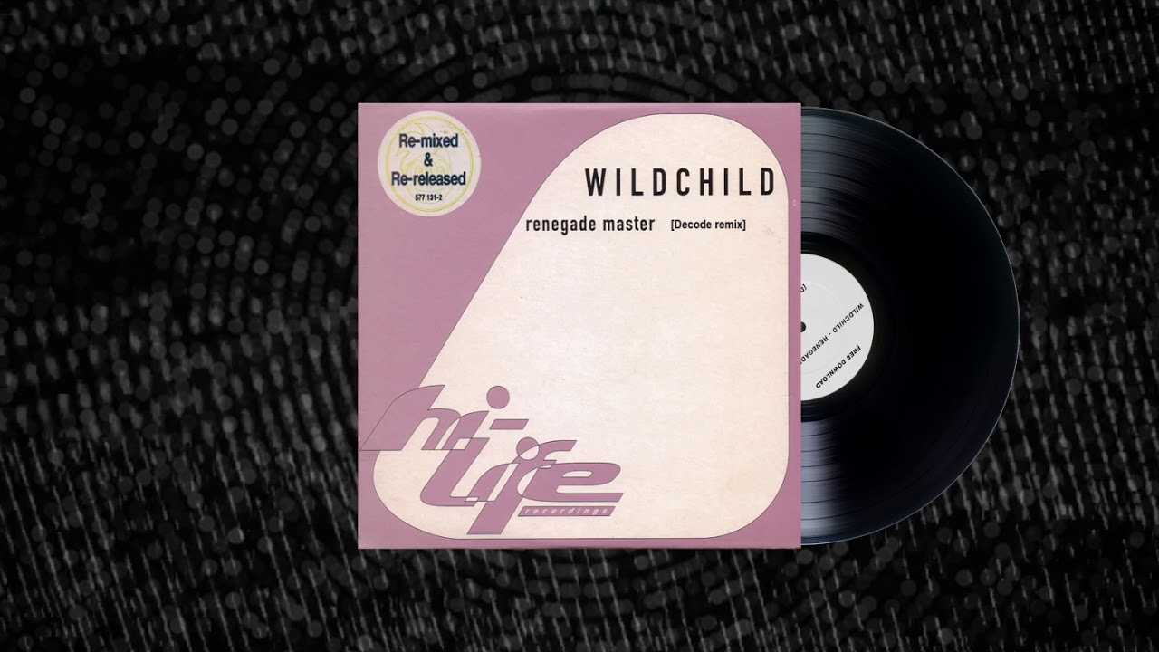Wildchild - Renegade Master [Decode Remix] - YouTube
