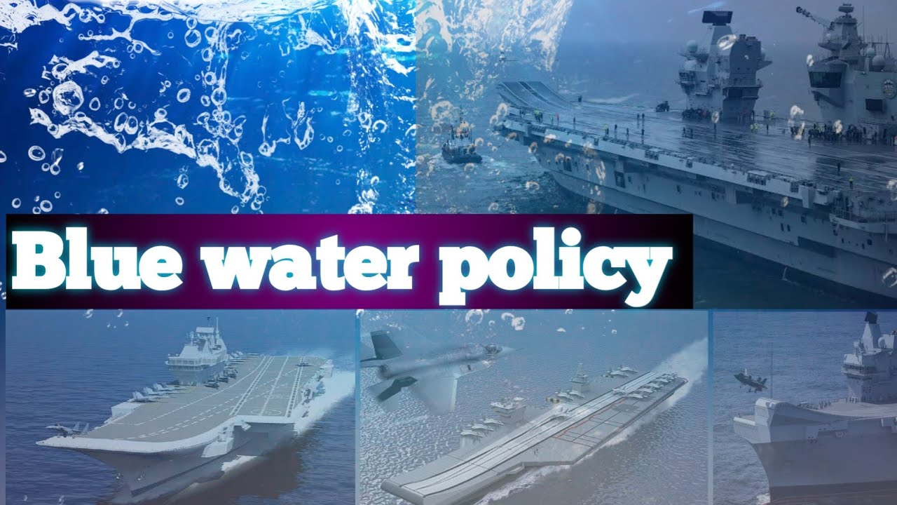 Blue Water policy (ब्लू वाटर पॉलिसी) - YouTube