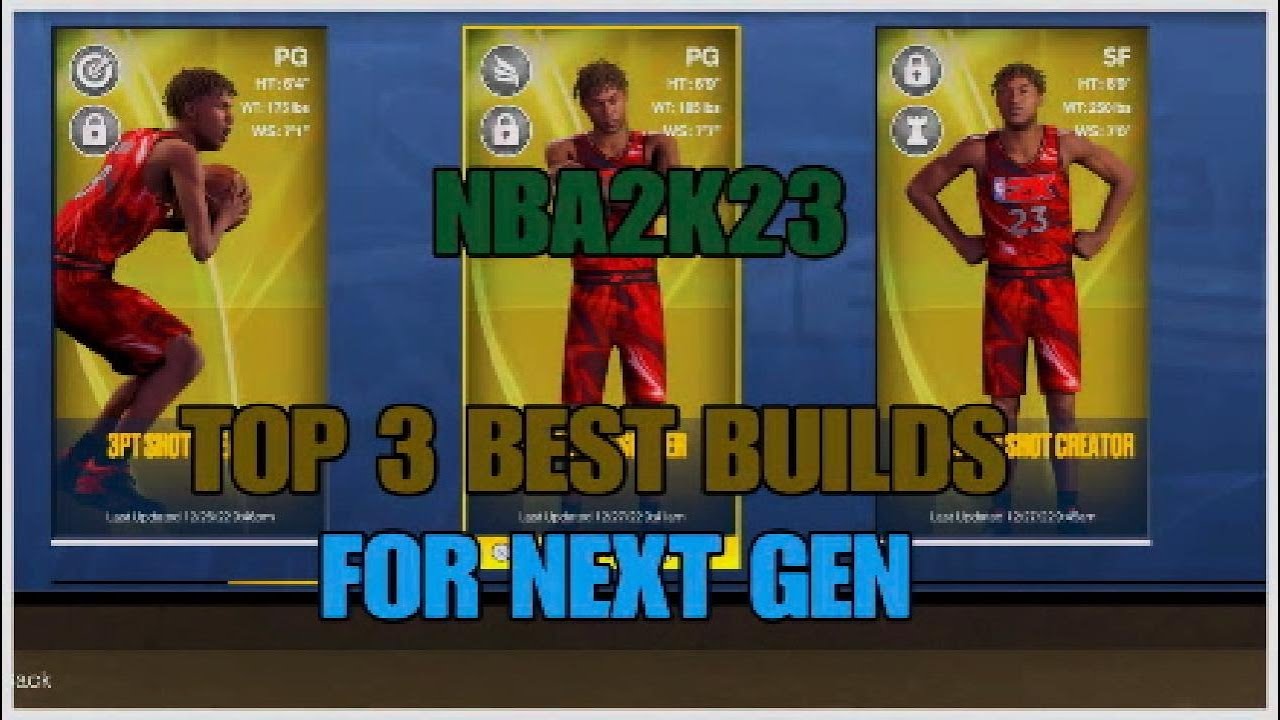 BEST BUILDS in NBA2K23 Next GEN - YouTube