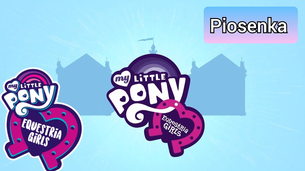 My Little Pony Equestria girls - Intro | Dub Pl - [1080p] - YouTube