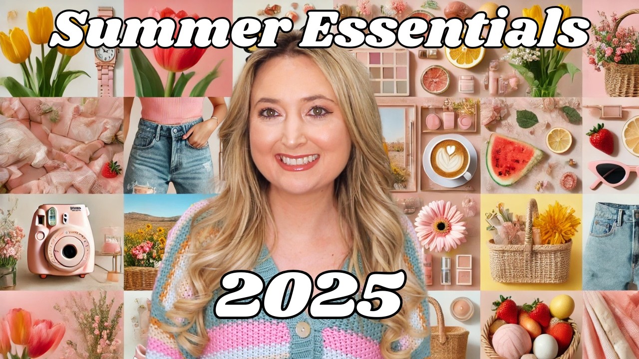 SPRING & SUMMER ESSENTIALS FOR 2025! - YouTube