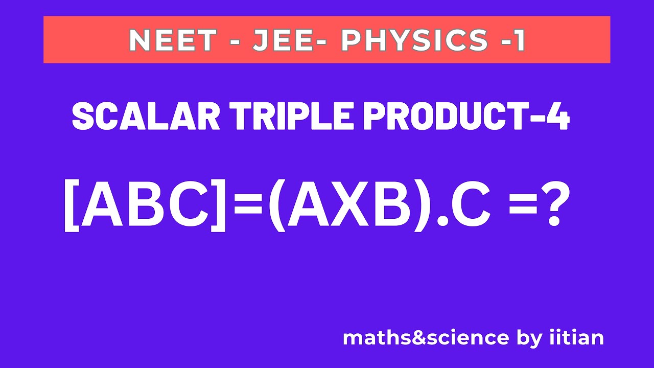 " Mastering Vector Triple Product in 10 Minutes | JEE & NEET Physics ...
