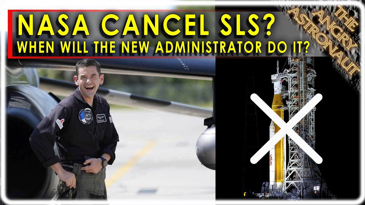 When will Jared Isaacman, the new NASA Administrator, cancel SLS ...