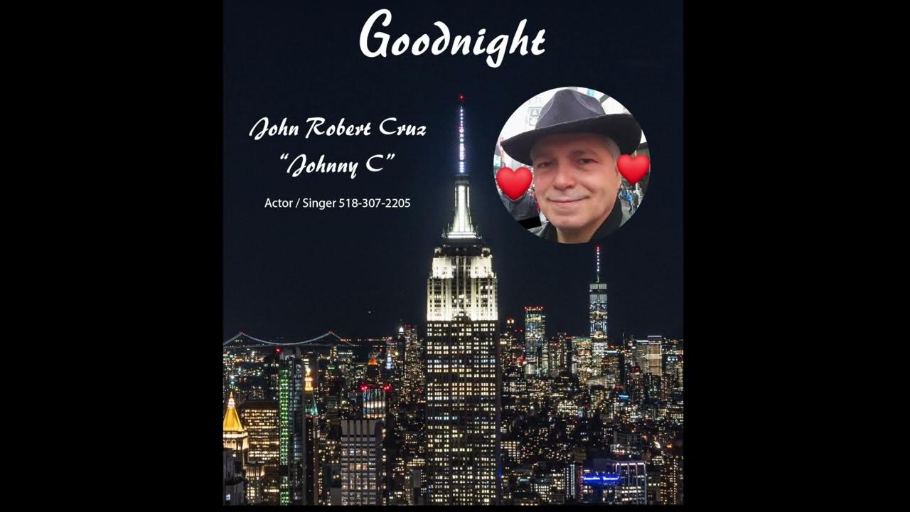 Goodnight John R Cruz 2024 - YouTube