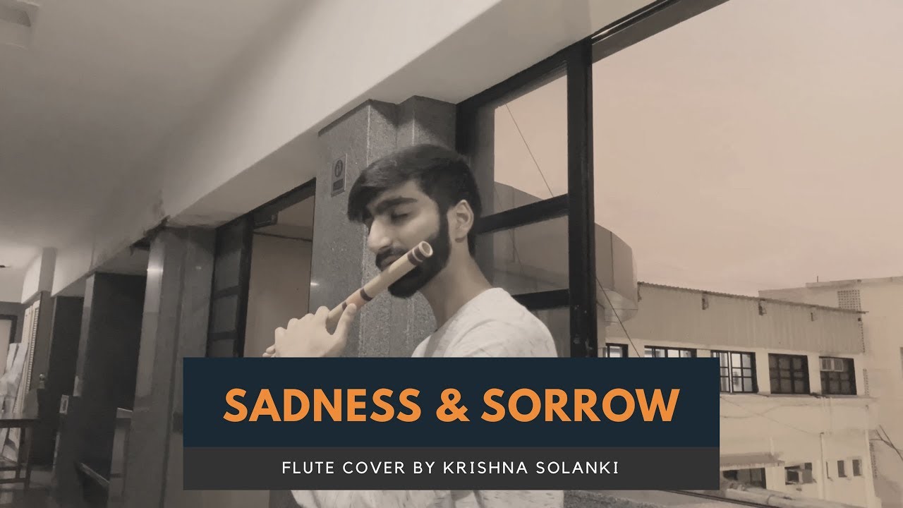 Sadness and Sorrow | Naruto | Flute/Bansuri cover | Krishna Solanki ...