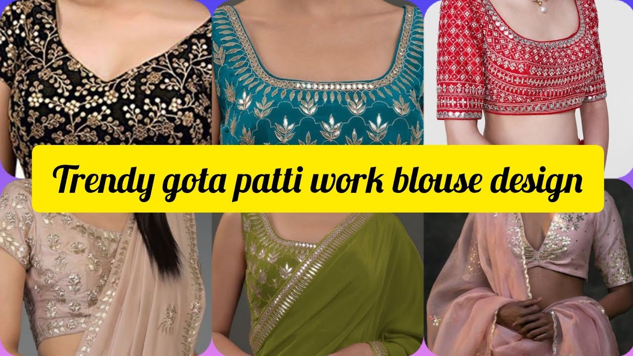 Trendy gota patti work blouse design/stylish gota patti work blouse for ...