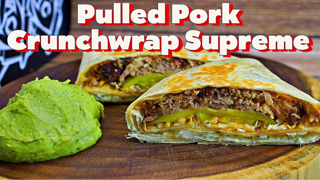 Pulled Pork Crunchwrap Supreme - YouTube