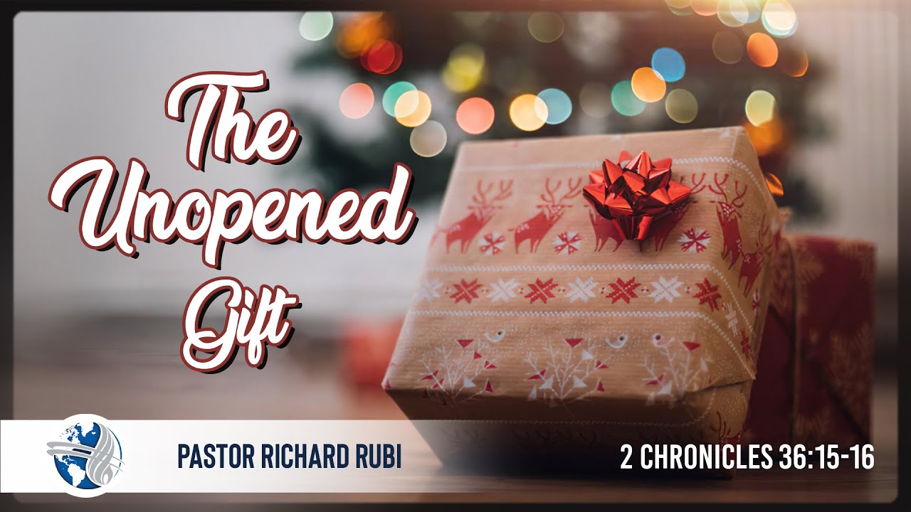 Wednesday | The Unopened Gift | Ps. Richard Rubi | 12-11-24 - YouTube