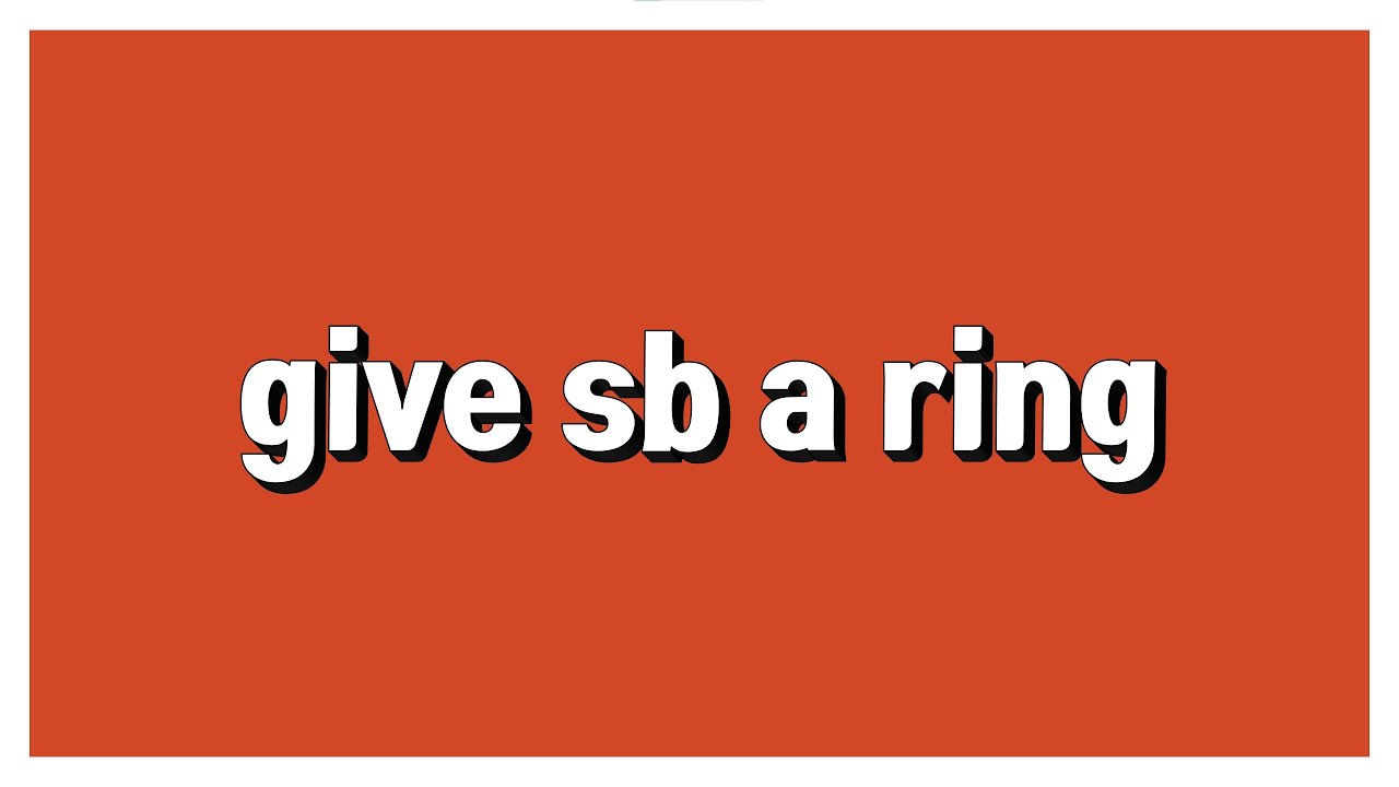 give a ring: ~에게 전화하다 - YouTube