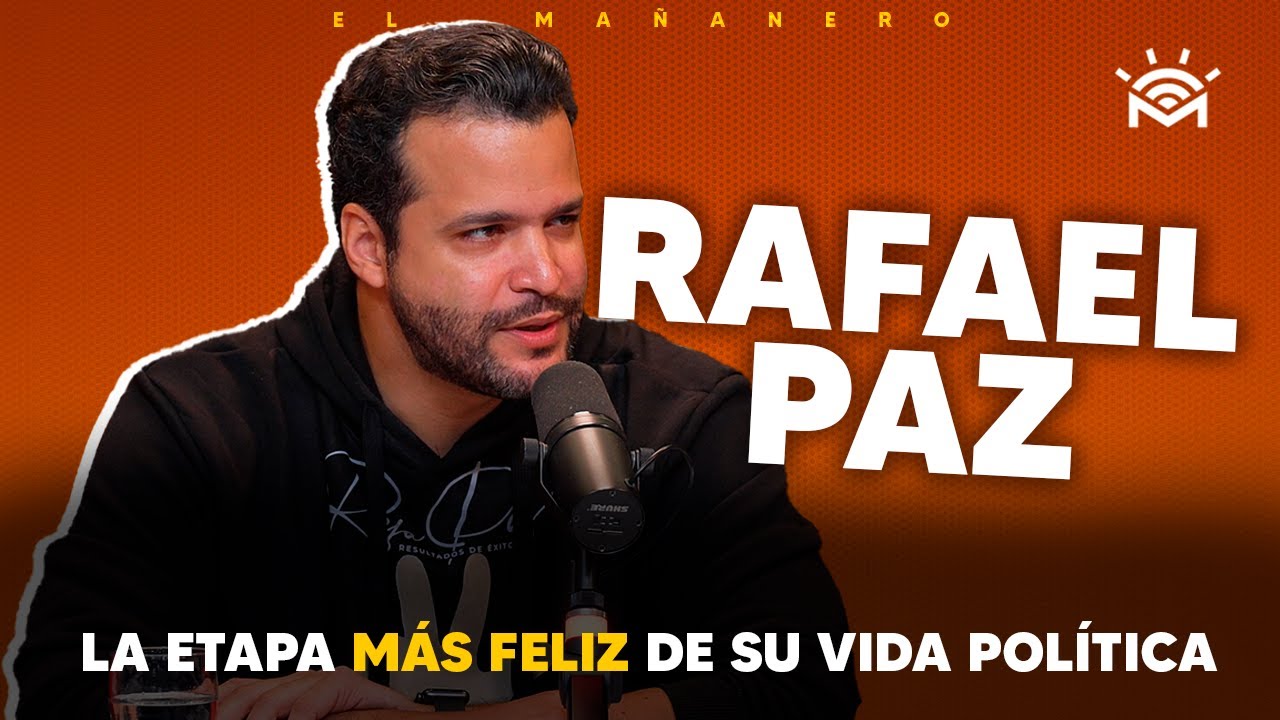 ENTREVISTA RAFAEL PAZ - La Etapa Más Feliz de su Vida Política en la FP ...