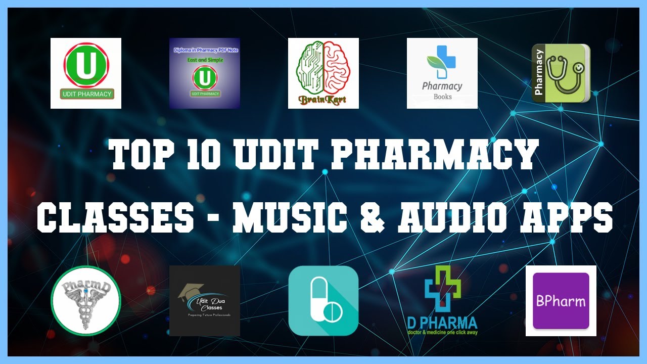 Top 10 Udit Pharmacy Classes Android Apps - YouTube