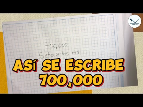 Cómo se escribe setecientos mil en números? - YouTube