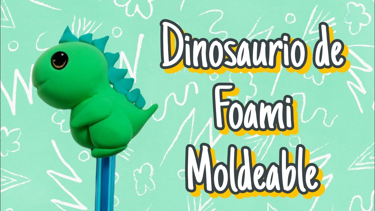 Tutorial Dinosaurio de Foami Moldeable - YouTube