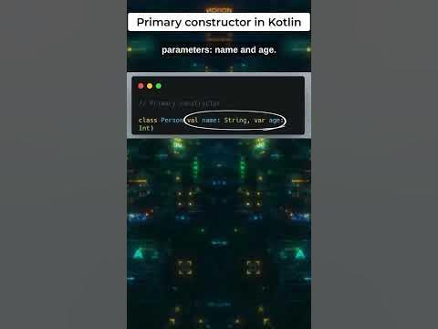 27. Unlock Kotlin Primary Constructors in 60 Seconds! 🔓 | BackToCoding Shorts - YouTube