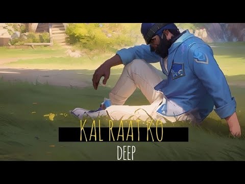 DEEp - KAL RAAT KO !! LYRICS VIDEO prod. (Prodbykb 999) - YouTube