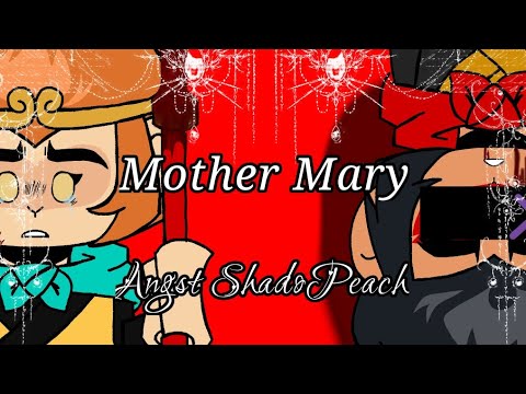#SHADOWPEACH || Mother Mary (Remake) Meme || LMK || #ANGST || - YouTube