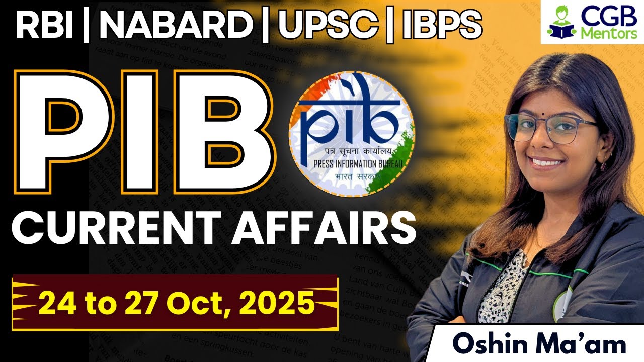 PIB Summary 24th - 27th Oct | PIB 2025 |PIB Current Affairs |RBI Grade ...