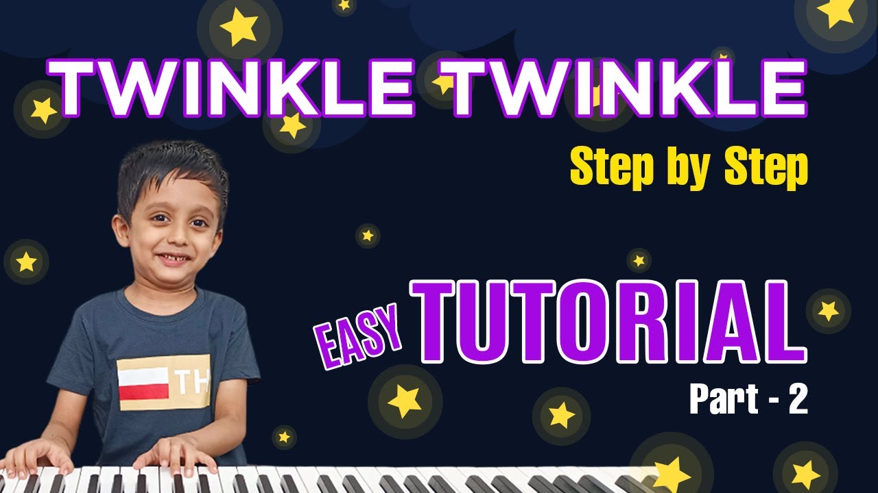 Secrets of Twinkle Twinkle Little Star Piano Tutorial | Part 2 2024 ...