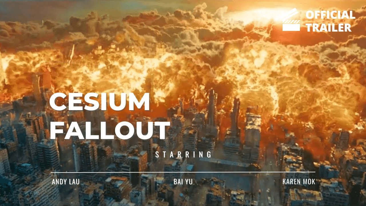 Cesium Fallout Epic Radiation Disaster Movie Starring Andy Lau