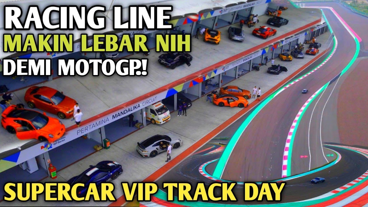 RACING LINE SIRKUIT MANDALIKA makin lebar nih sambut motogp 2023 - YouTube