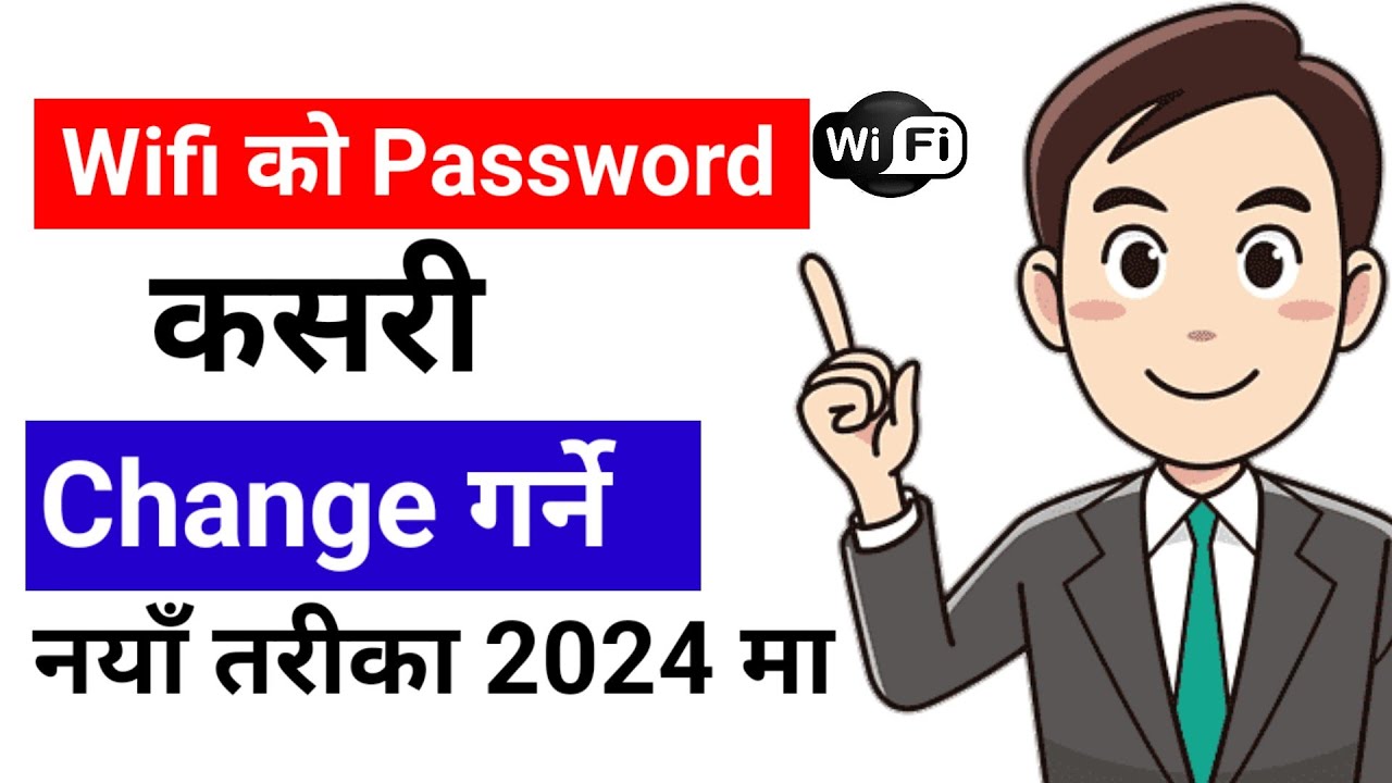 how to change wifi password in nepali | wifi ko password kasari change ...