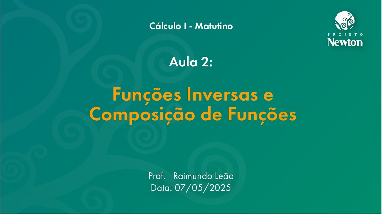 Aula 2 - Funções Inversas e Composição de Funções C1 Matutino | Projeto ...