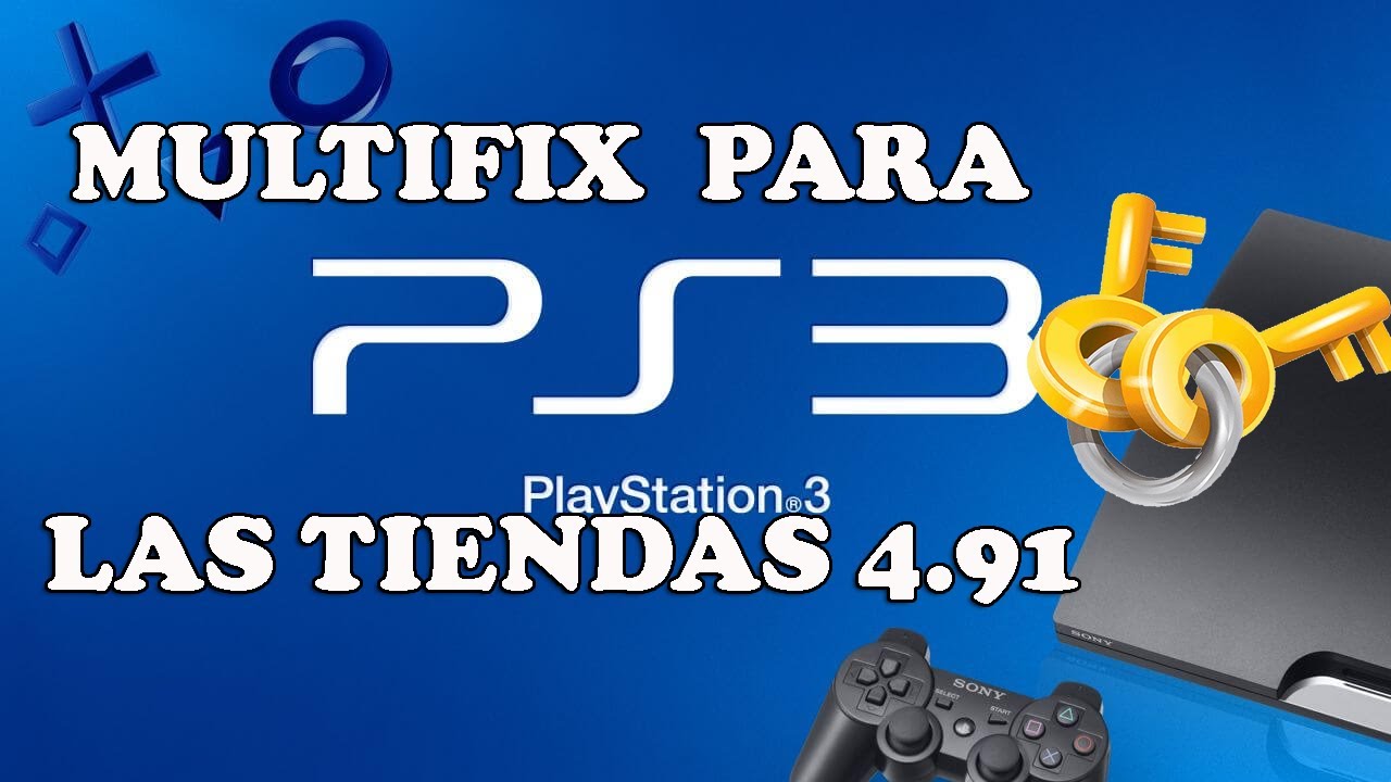 MULTIFIX PARA HEN 4. 91 PARA PS3 TODAS LAS TIENDAS - YouTube
