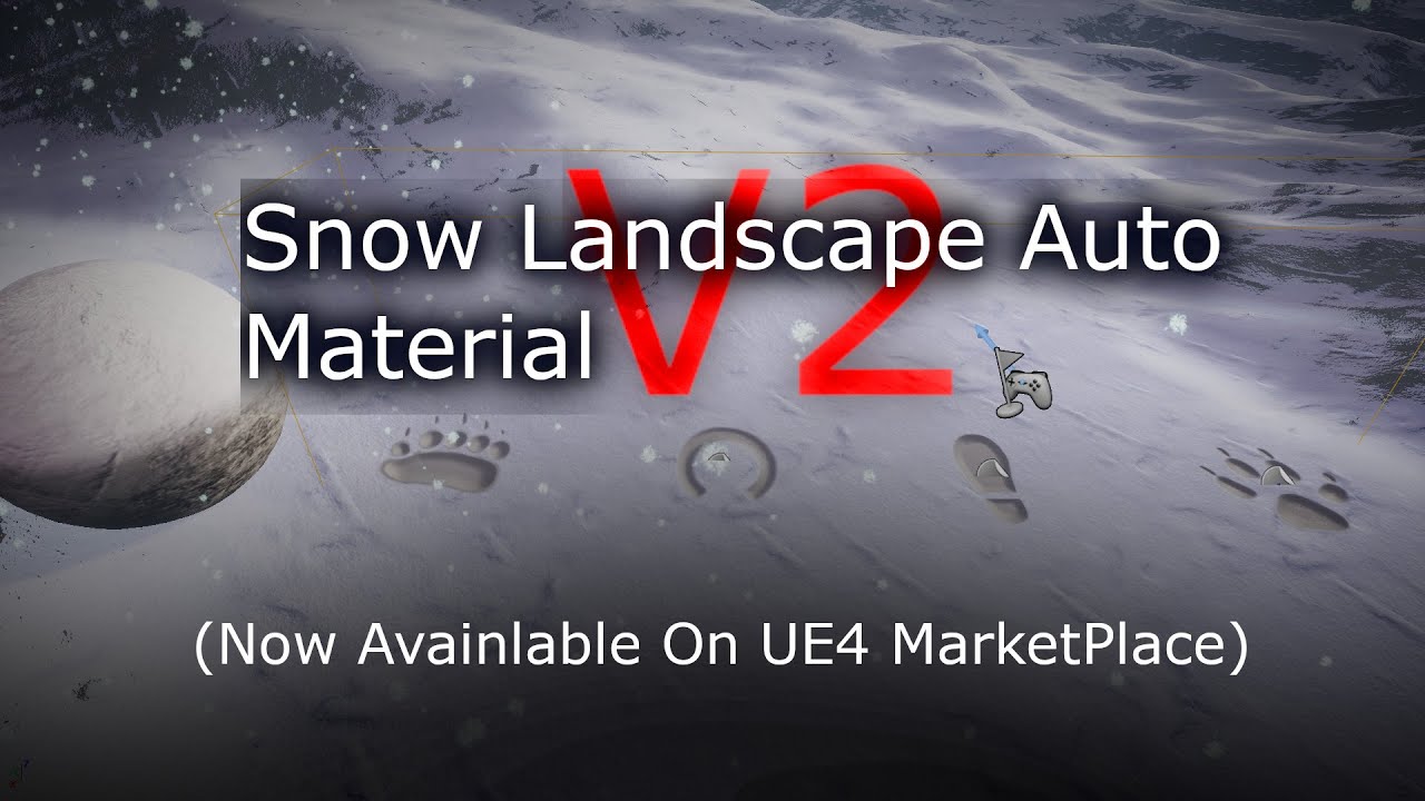 Asset'sTutorial : Snow Landscape Auto Material V2 Unreal Engine 4 - YouTube