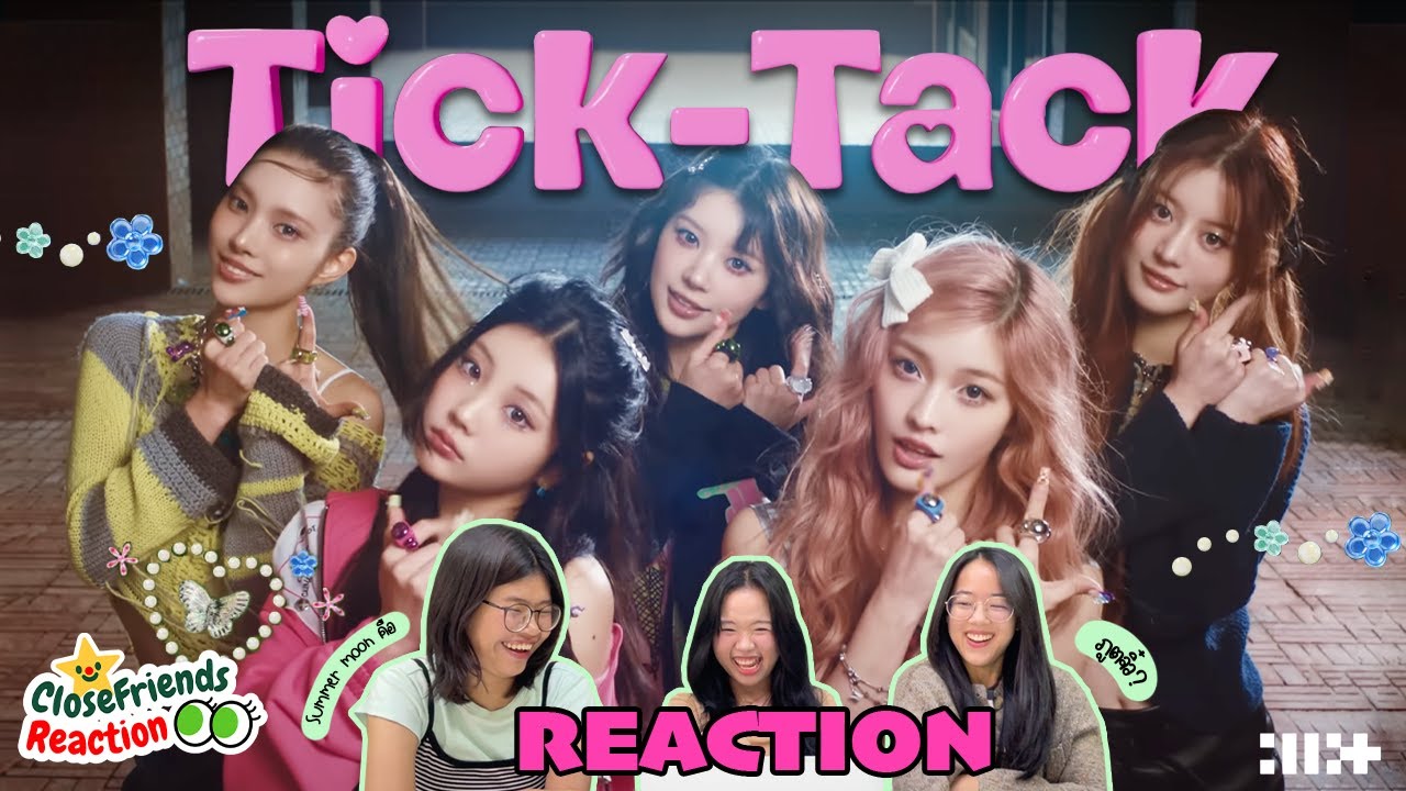 ILLIT (아일릿) ‘Tick-Tack’ Official MV Reaction | Close Friends React ...