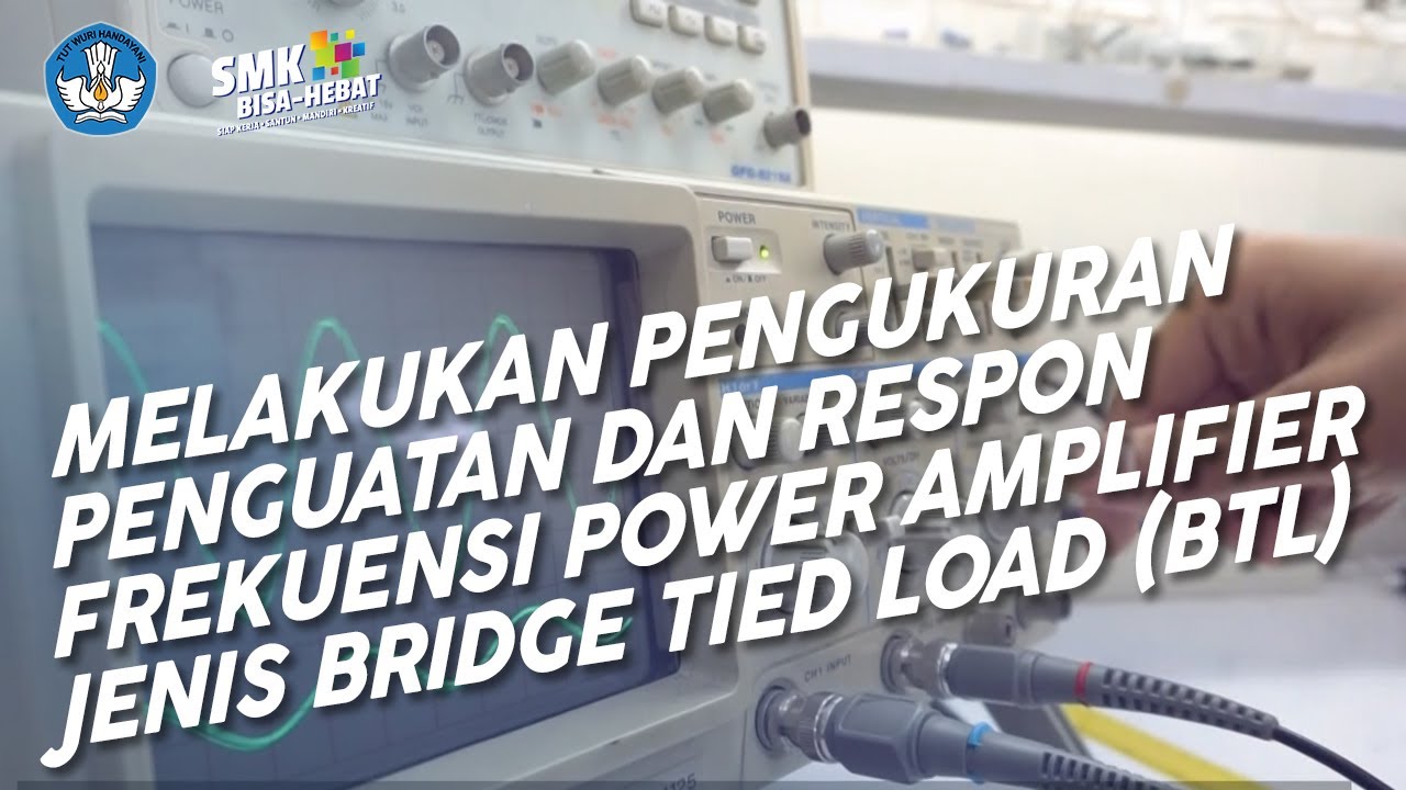 Melakukan Pengukuran Penguatan dan Respon Frekuensi Power Amplifier ...
