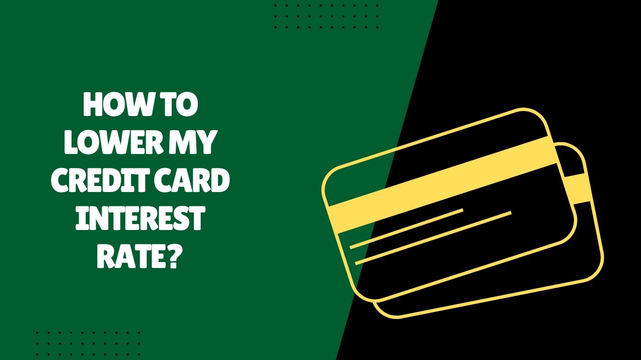 How to lower my credit card interest rate? - YouTube
