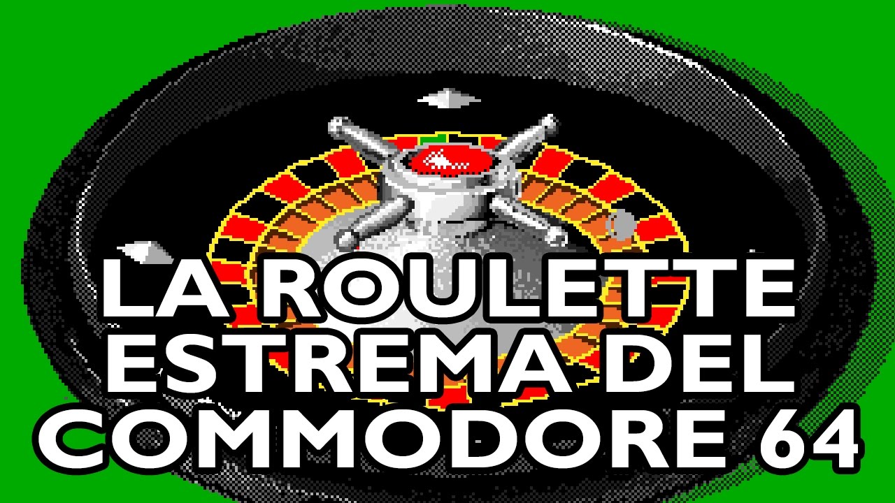 La ROULETTE ESTREMA del C64 - YouTube